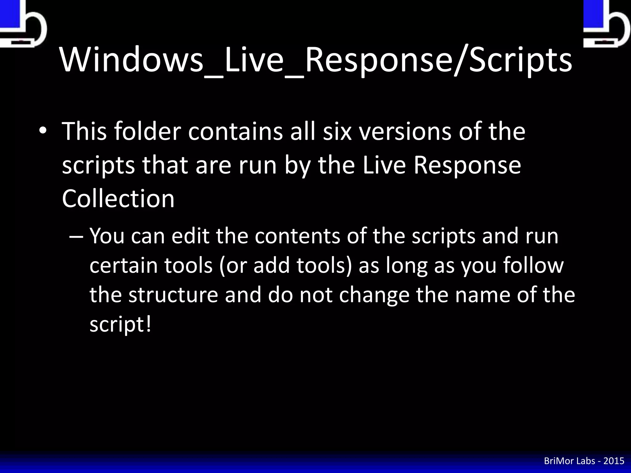 BriMor Labs Live Response Collection - OSDFCON | PPTX