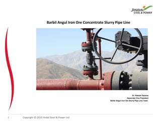 Barbil Angul Slurry Pipe line | PPT