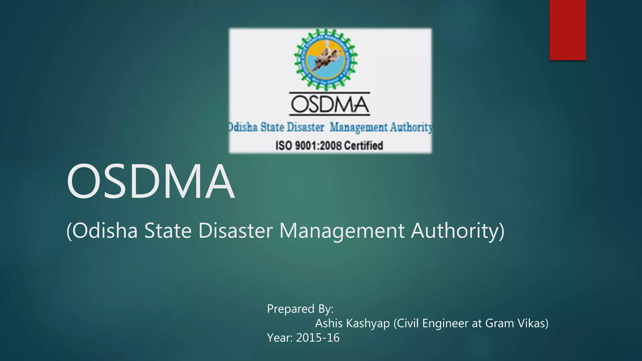 OSDMA (Odisha State Disaster Management Authority) | PPTX
