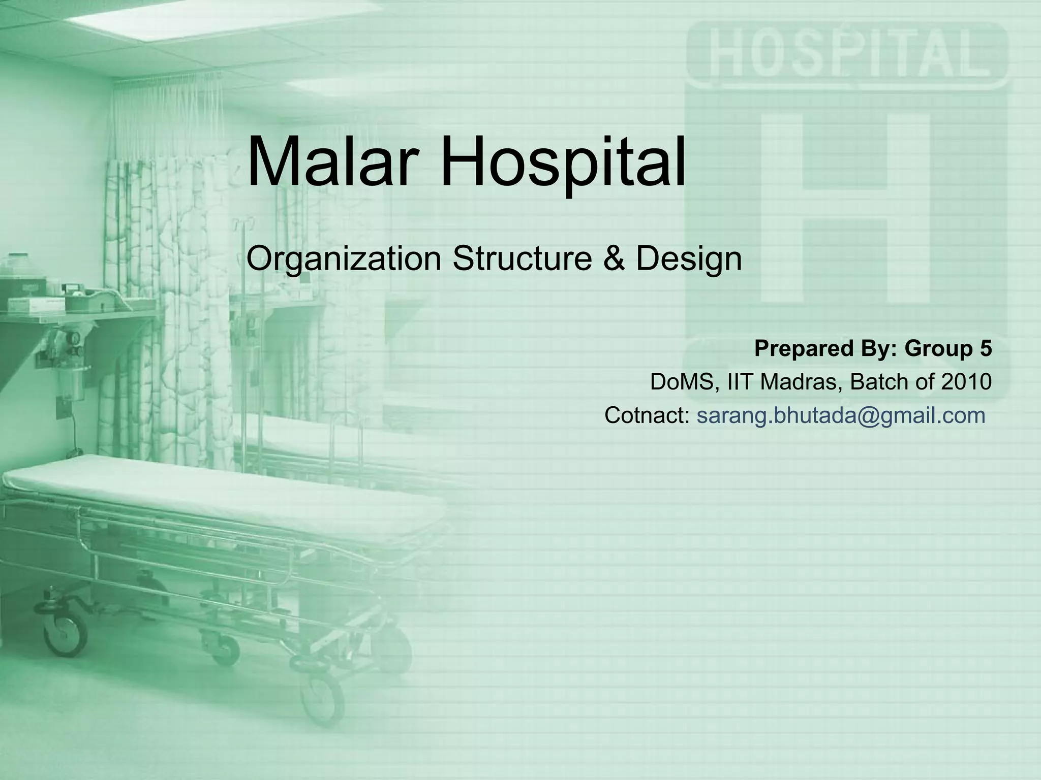 Organizational Structure and Design - A case for a mid-sized Hospital | PPS