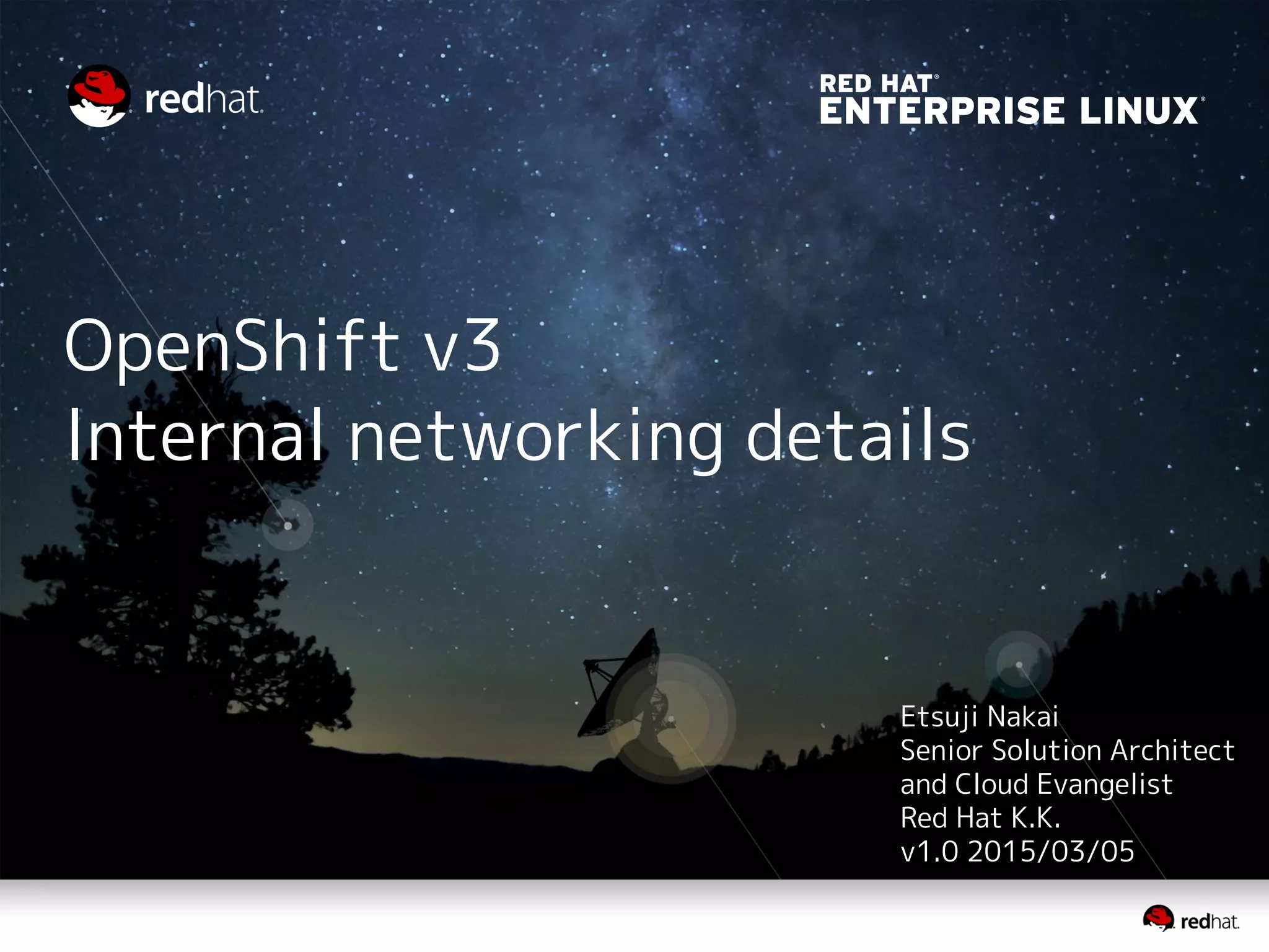 OpenShift v3 Internal networking details | PPT