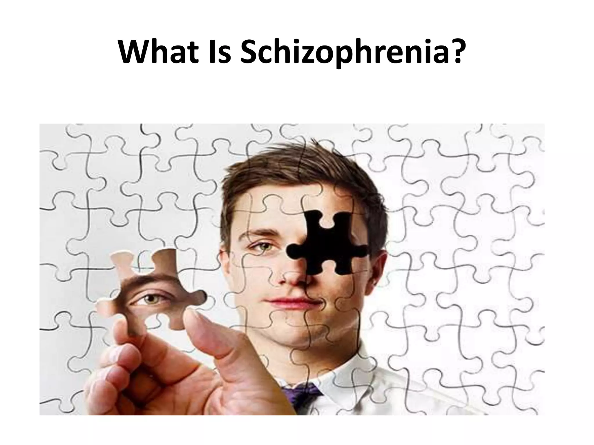 Schizophrenia and Its Management. | PPTX