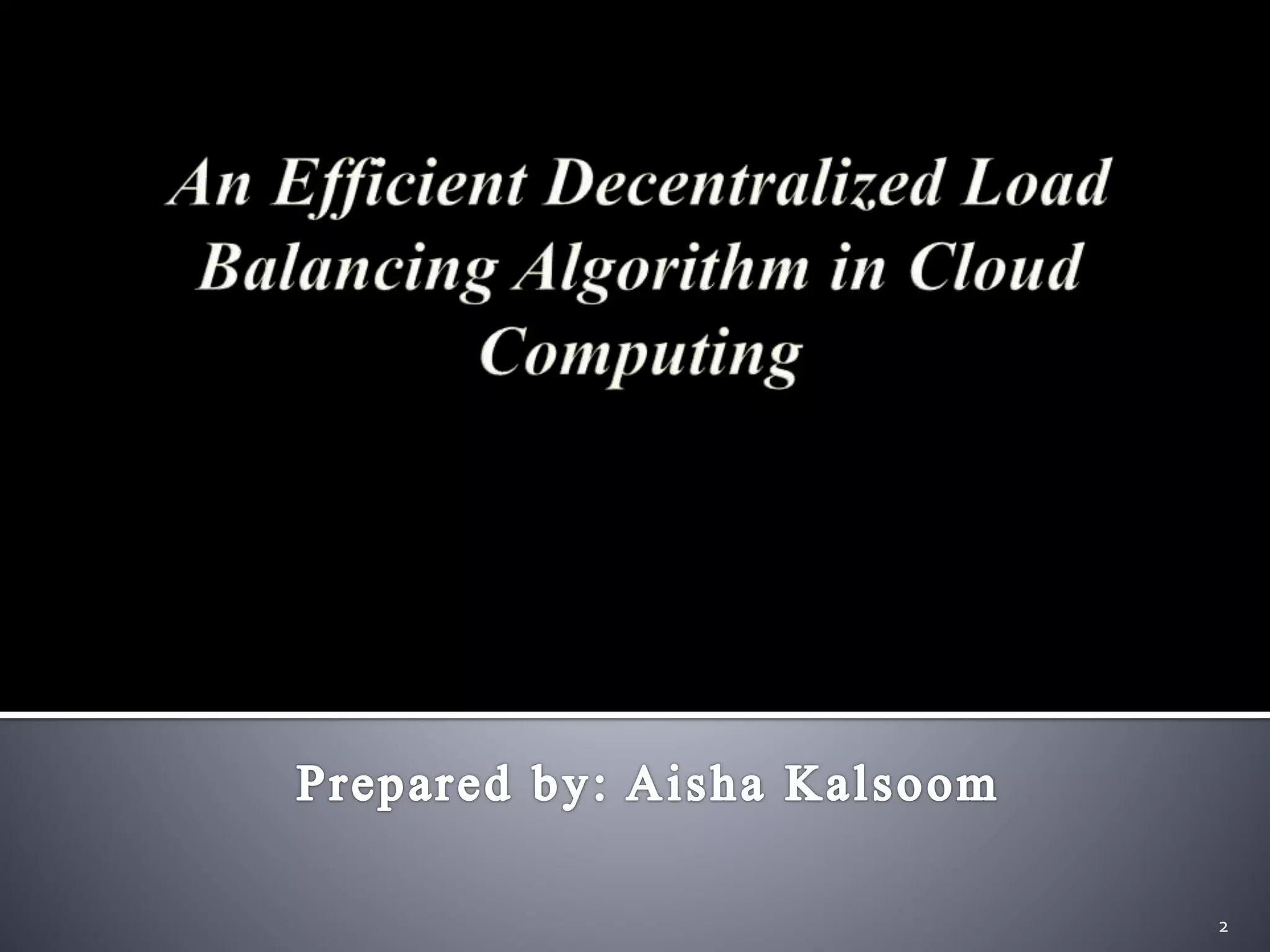 An Efficient Decentralized Load Balancing Algorithm In Cloud Computing 5306