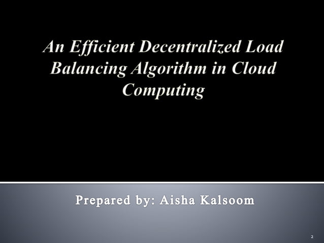 An Efficient Decentralized Load Balancing Algorithm In Cloud Computing