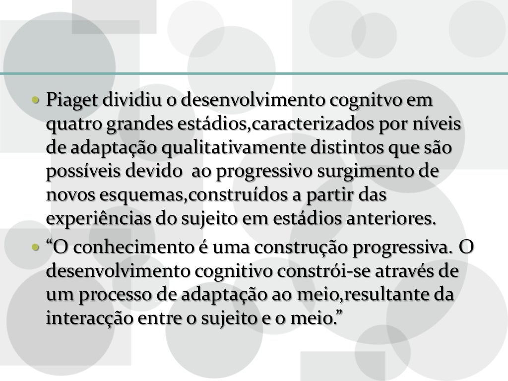 Os Estádios Do Desenvolvimento Cognitivo Segundo Jean Piaget
