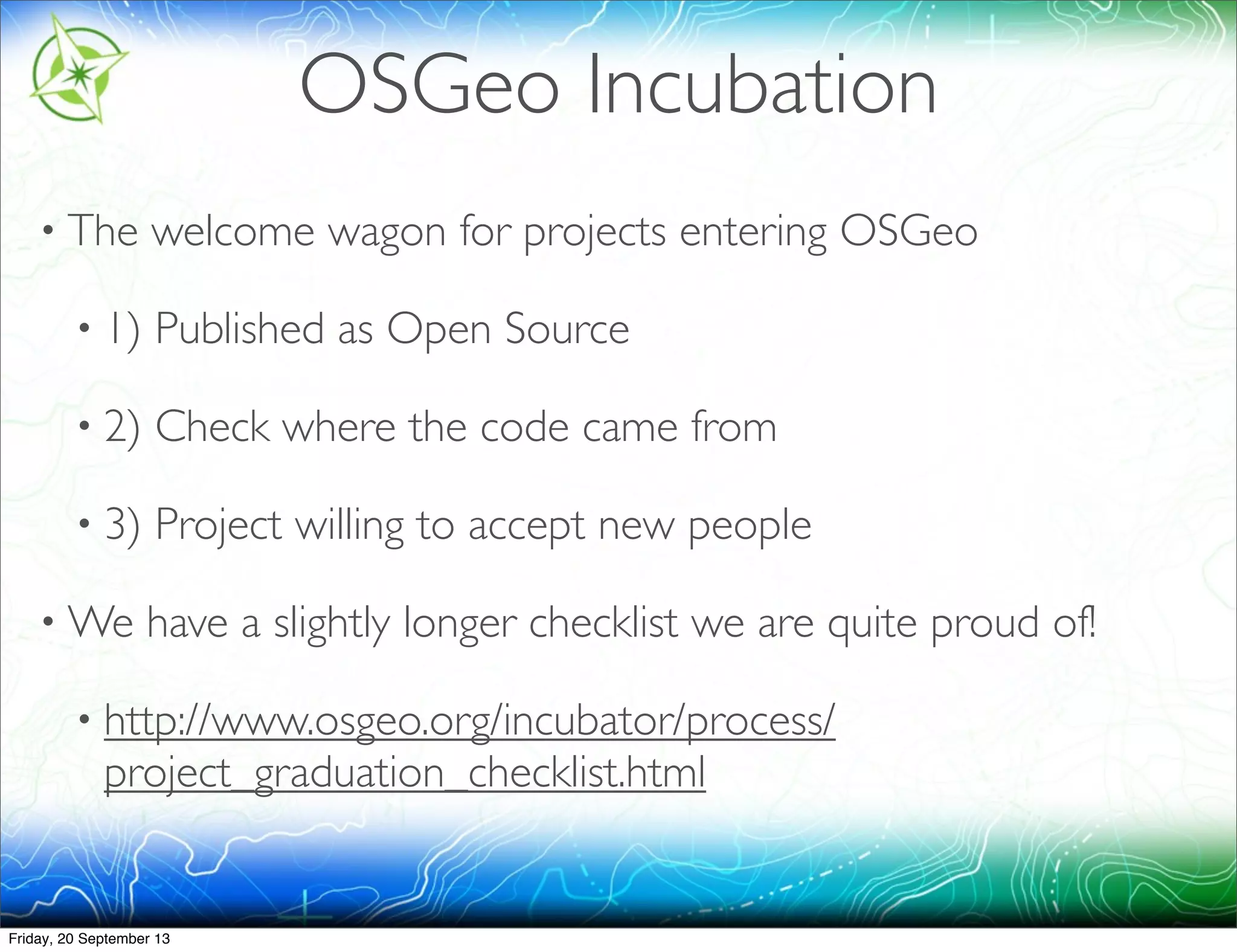 OSGeo Incubation 2013 | PPT