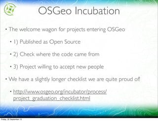 OSGeo Incubation 2013 | PPT