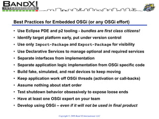 EclipseEmbeddedDay2009-OSGi: Best Tool In Your Embedded Systems Toolbox ...