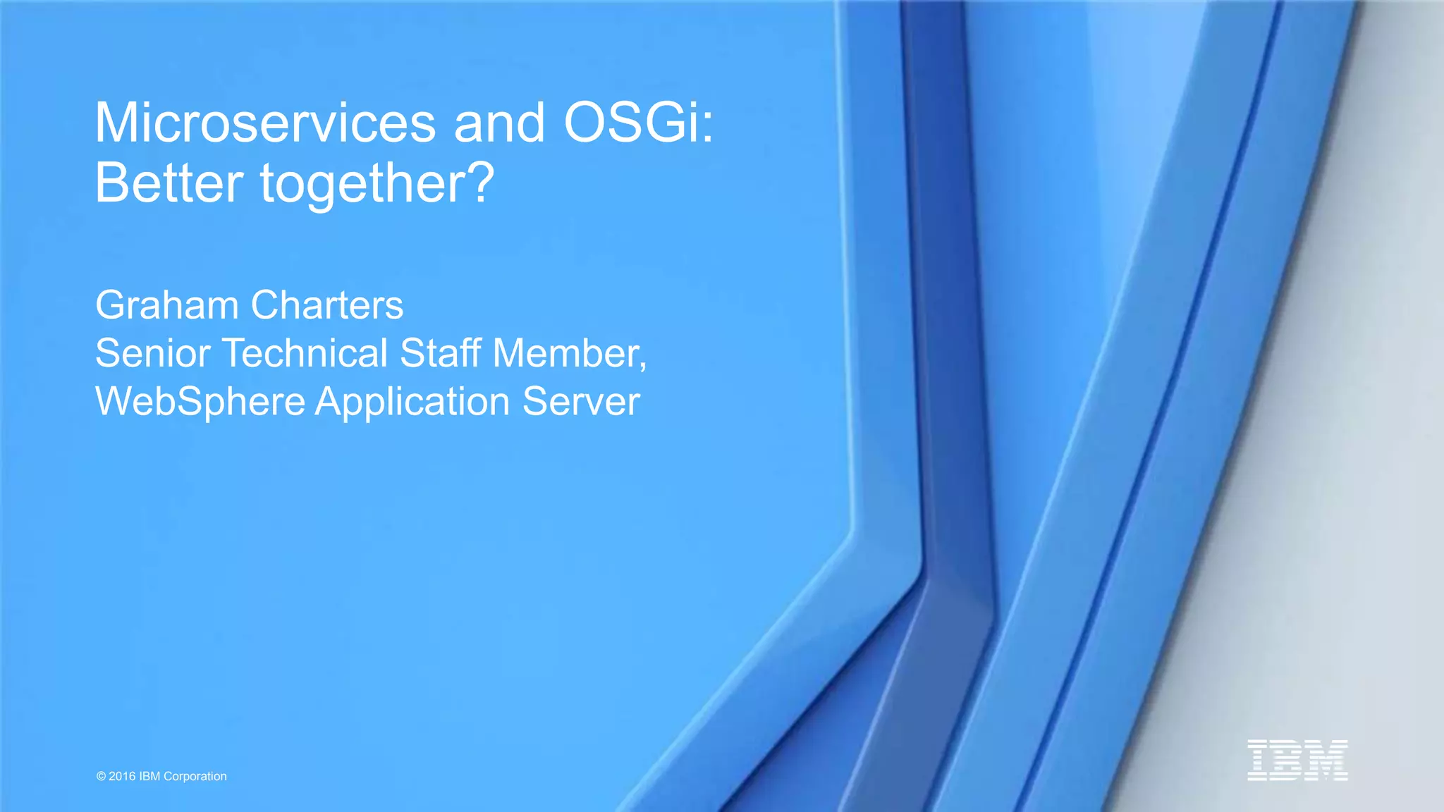 Microservices and OSGi: Better together? | PPTX | Programming Languages | Computing