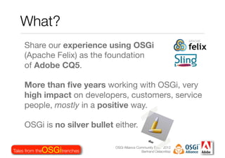 Tales from the OSGi trenches (2012 short form edition) | PDF