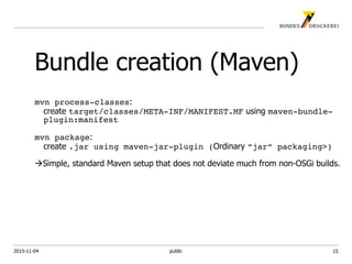 OSGi from the Trenches- Painless Server Side Development - Magnus Jungsbluth & Domagoj Cosic | PPT