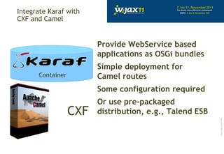 W-JAX 2011: OSGi with Apache Karaf | PPT