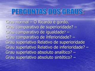 Os graus adjetivos | PPTX