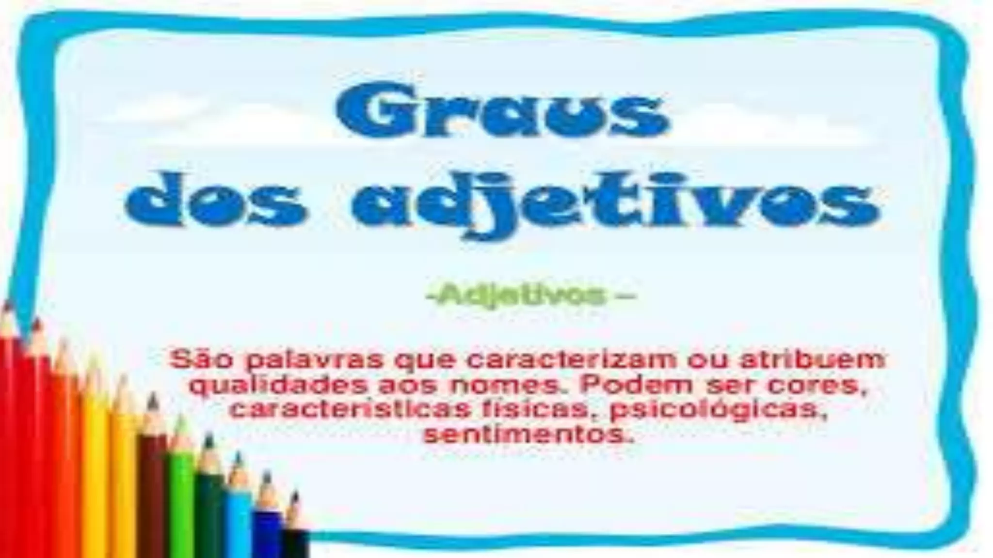 Os graus dos adjetivos | PPTX