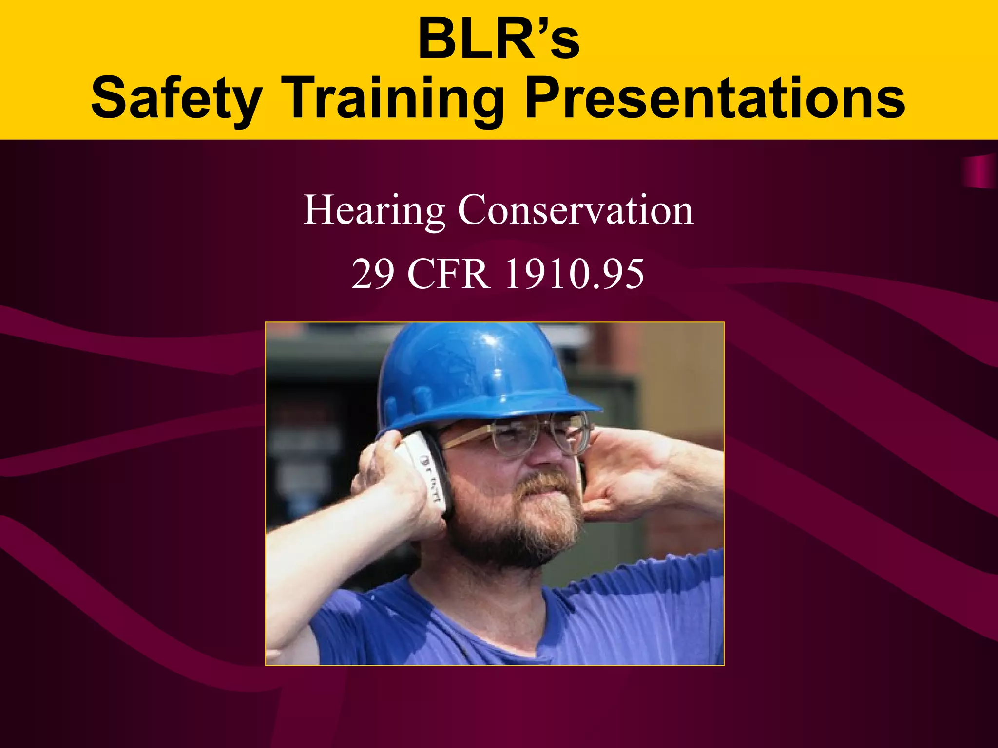 OSHA Noise and Hearing Conservation | PPT