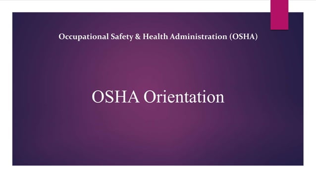 OSHA Orientation.pptx........................................ | PPTX