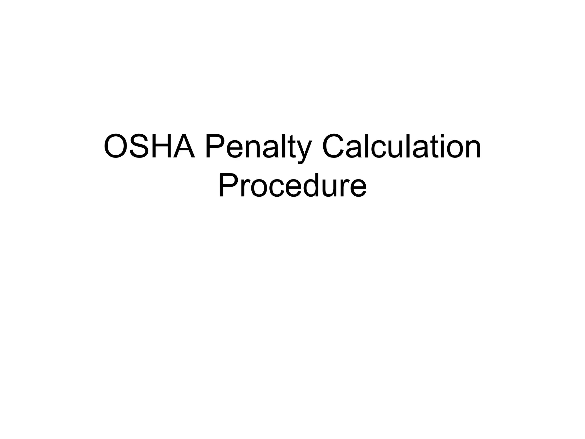 Osha penalty calculation procedure | PPT