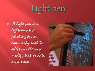 Input and output devices | PPTX