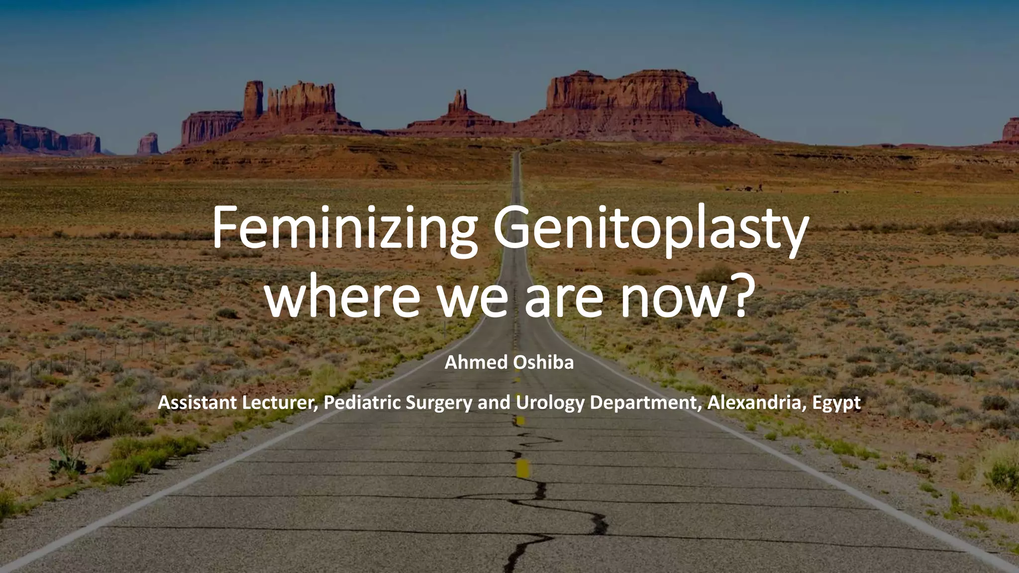 Oshiba feminizing genitoplasty | PPTX