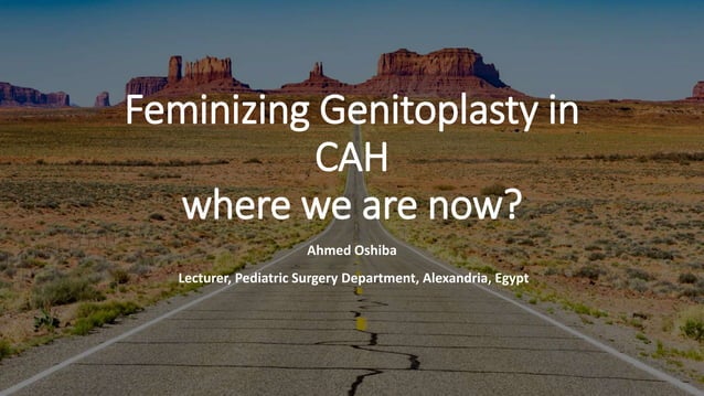 oshiba feminizing genitoplasty.pptx | Reproductive Health | Diseases ...