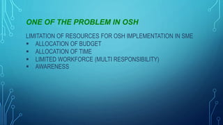 OSH in malaysia.pptx | Business | Business and Finance