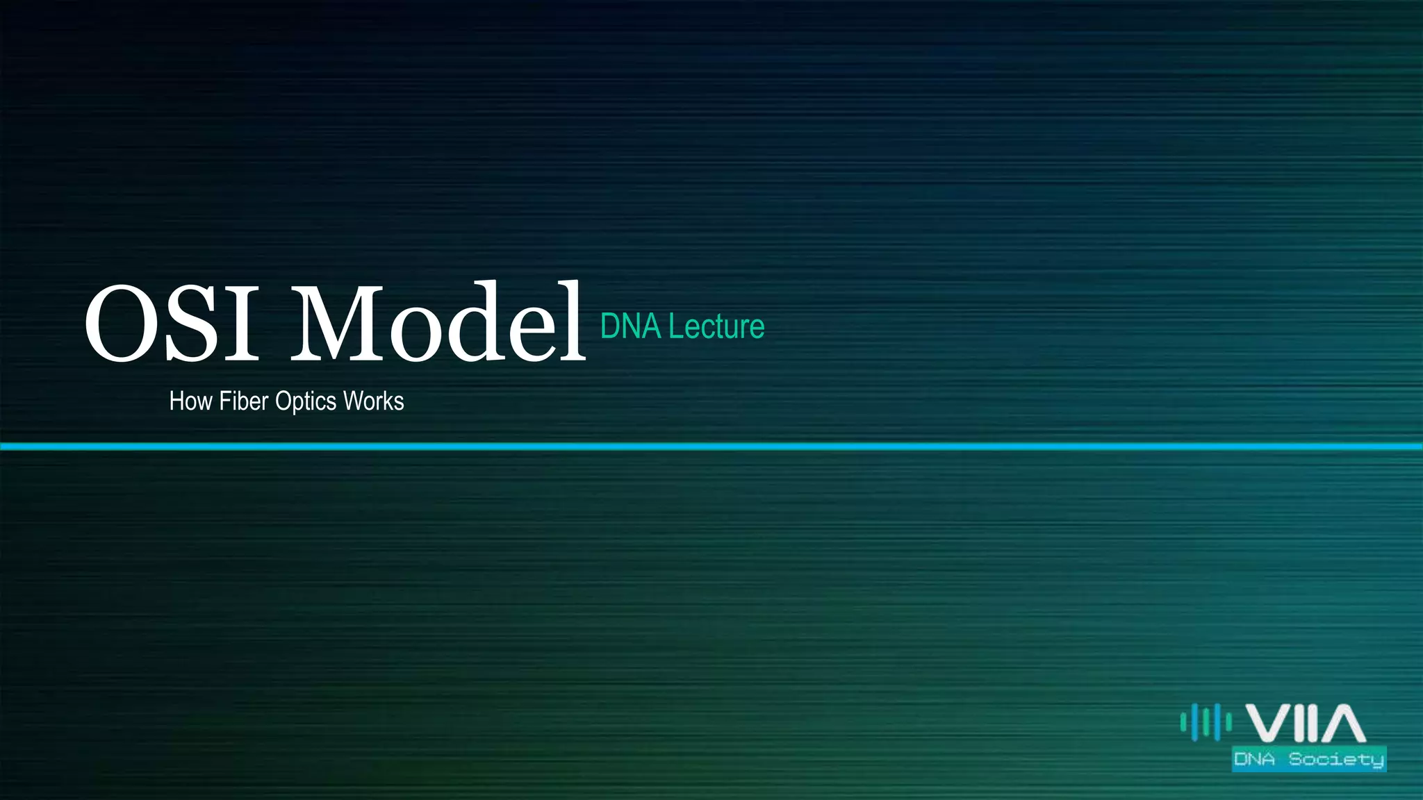 OSI Model: How Fiber Optics Works | PPT