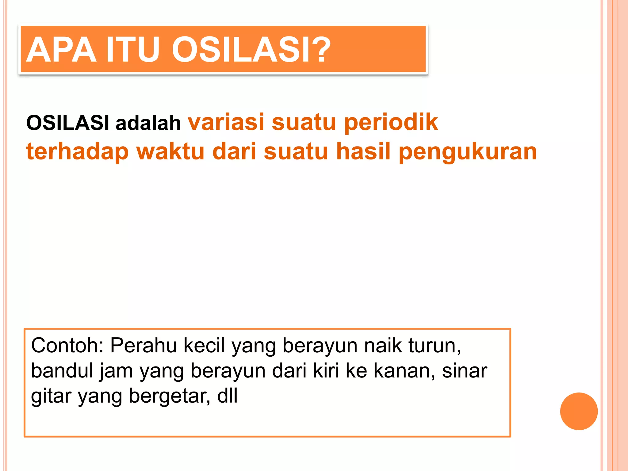 Osilasi fisika dasar 1 | PPTX