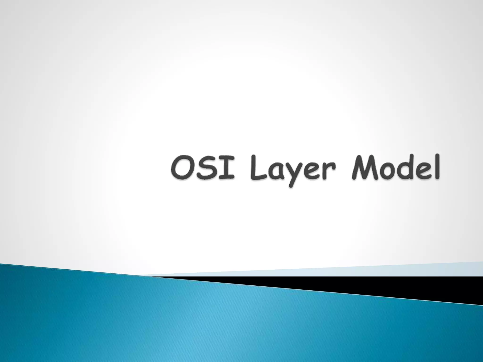 Osi layer model | PPTX
