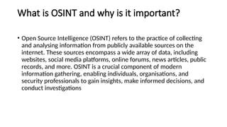 A brief of Osint and its uses in cyber crime.pptx
