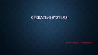 OS Introduction Operating systems Processes and concepts | PPT