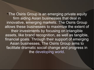 Osiris Group: Facilitating Change in the Developing World | PPT