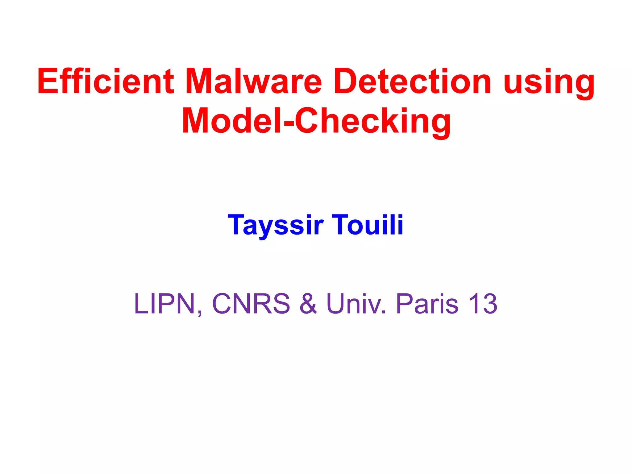 Model Checking For Efficient Malware Detection Ppt