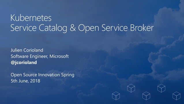 Kubernetes Service Catalog & Open Service Broker for Azure | PPTX ...