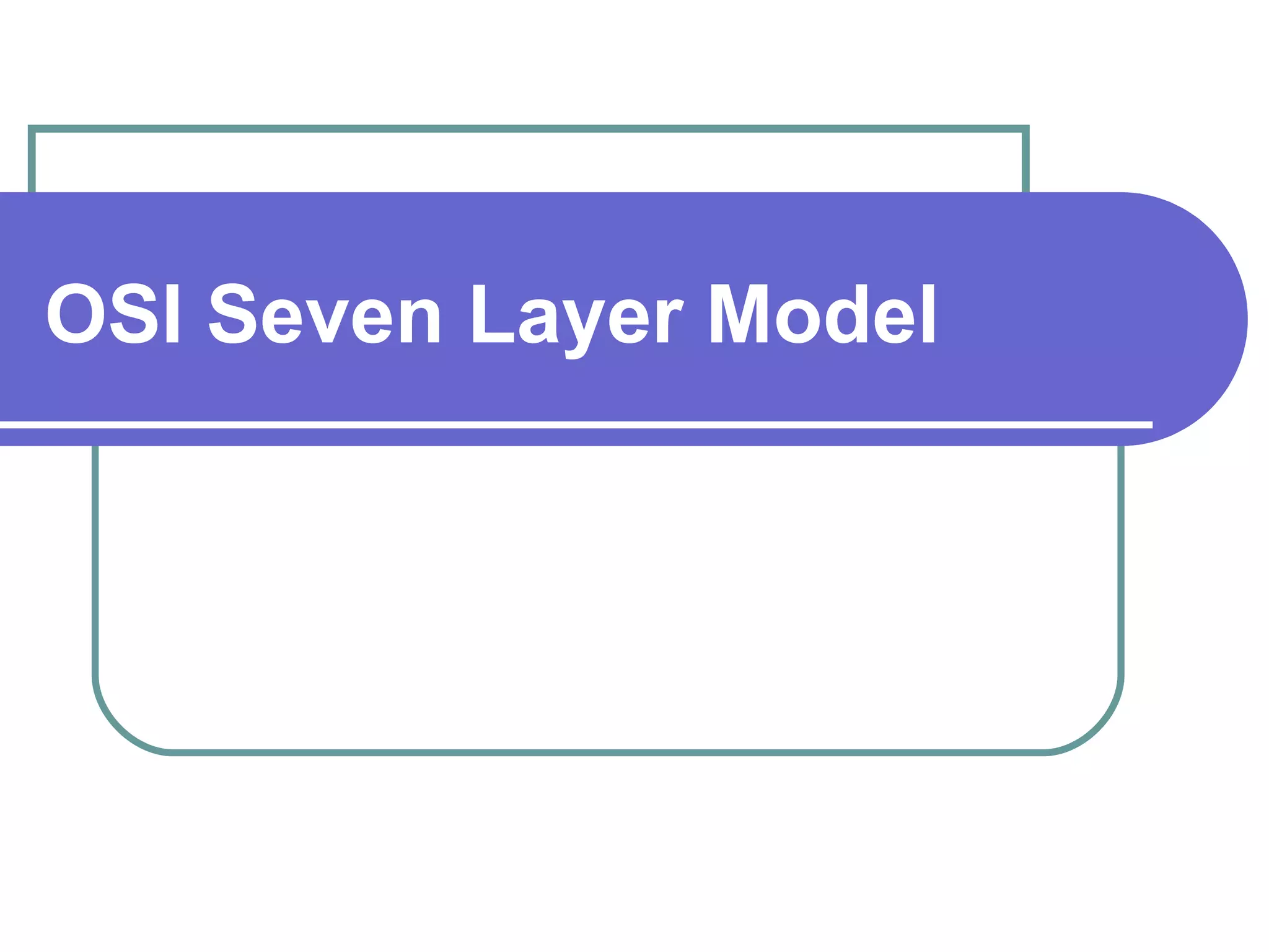 Osi Seven Layer Model | PPT
