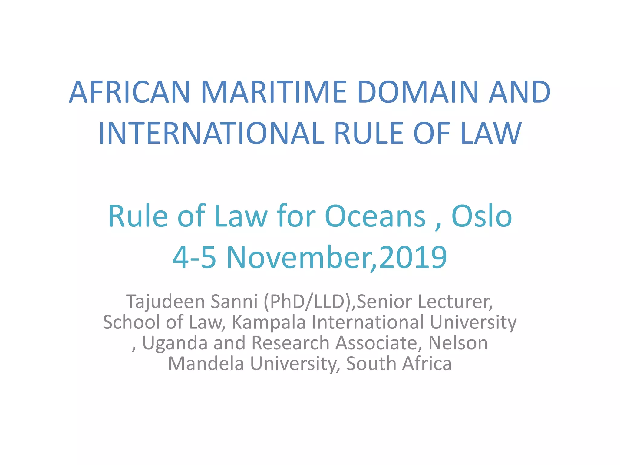 Oslo 2019 african maritime domain and international rule of law | PPT