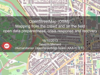 OpenStreetMap (OSM): Mapping from the crowd and on the field open data ...