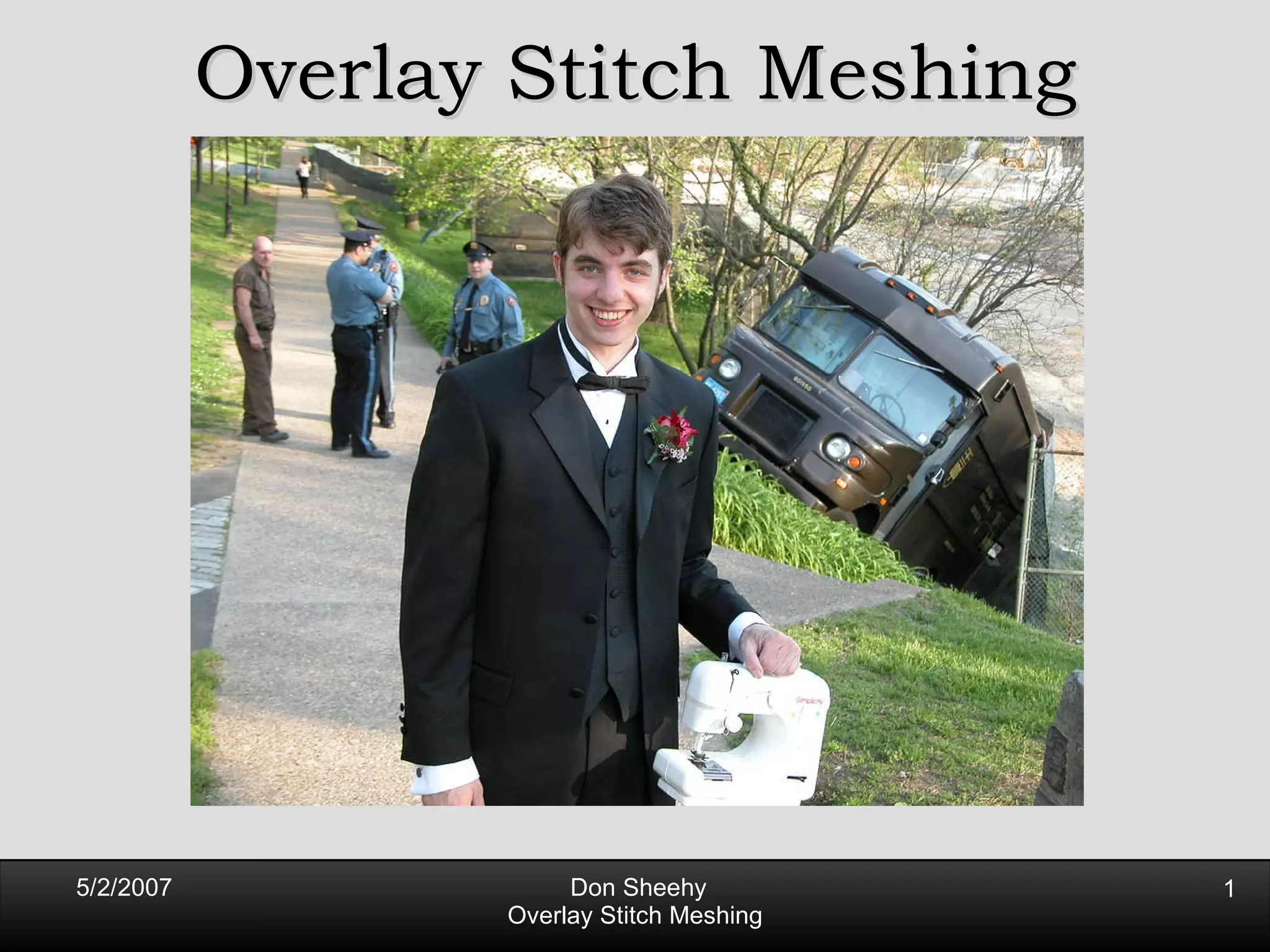 Overlay Stitch Meshing | PPT