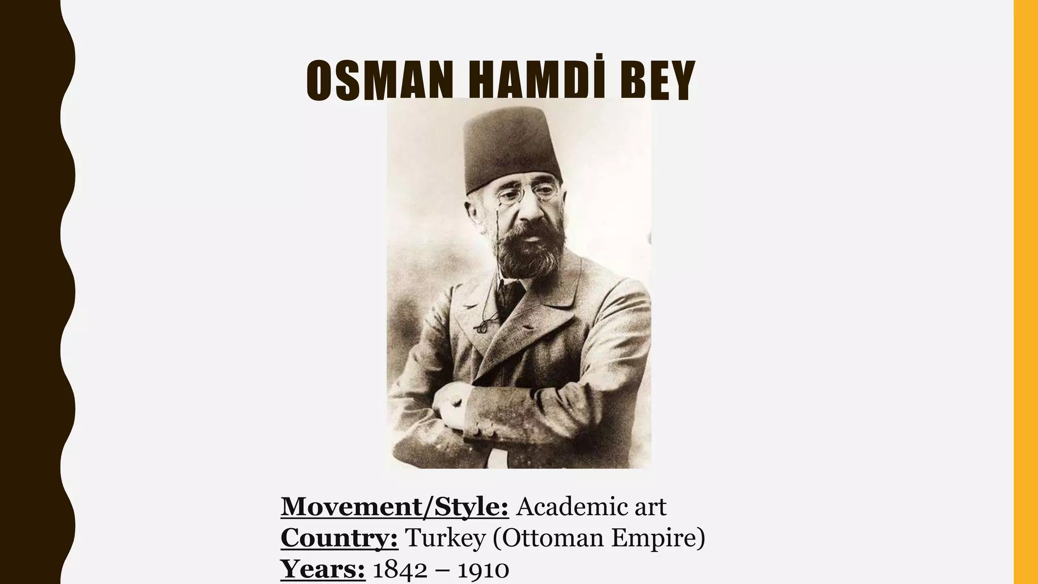 Osman hamdi bey - by Turkish team | PPTX