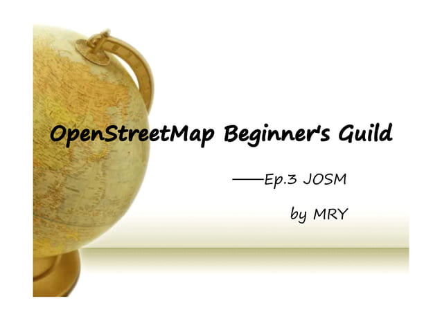 OSM beginner's guide josm | PDF