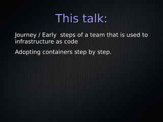 OSMC 2017 | Groovy There is a Docker in my Dashing Pipeline by Kris ...