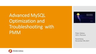 OSMC 2021 | Advanced MySQL optimization and troubleshooting using PMM 2 | PPT