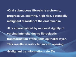 Oral Submucous Fibrosis | PPT