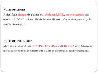 ETIOPATHOGENESIS OF OSMF | PPT