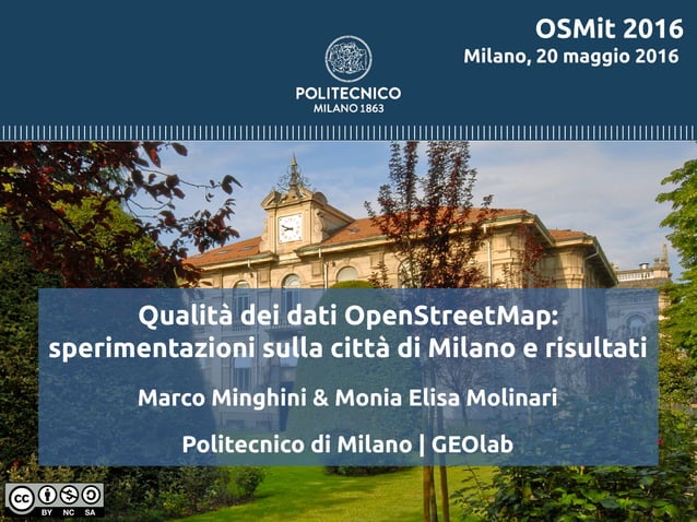 Qualità dei dati OpenStreetMap: sperimentazioni sulla città di Milano e ...