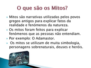 Os mitos | PPTX