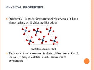 Osmium tetroxide | PPTX