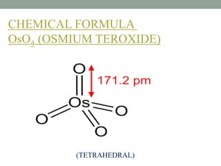 Osmium tetroxide | PPTX