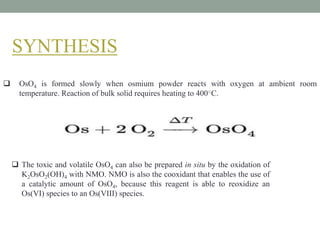 Osmium tetroxide | PPTX