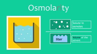 Osmolarity vs. Osmolality | PPTX