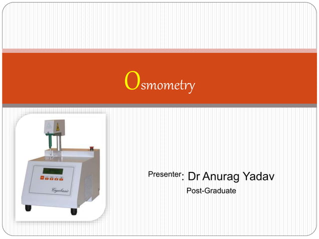 Osmometry by Dr. Anurag Yadav | PPTX